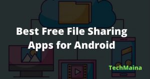 15+ Best Free File Sharing Apps For Android [No Ads] » TechMaina