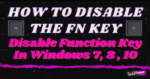 How To Disable The Fn Key [Function Key] In Windows 7, 8, 10 » TechMaina