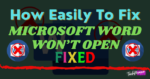 How To Fix: Microsoft Word Won't Open On Windows 10 » TechMaina