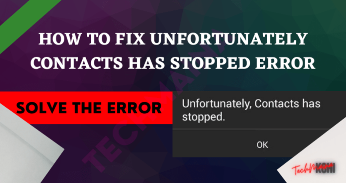 How To Fix Unfortunately Contacts Has Stopped Error [2025] » TechMaina