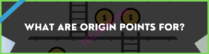 A Complete Information On Origin Points For Gamers [2025] » TechMaina