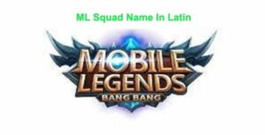 Best Cool Squad Names For ML [Mobile Legends] 2025 » TechMaina
