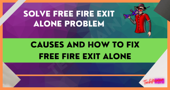 Causes And How To Fix Free Fire Exit Alone [2025] » TechMaina
