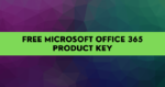 Free Microsoft Office 365 Product Key [2025] » TechMaina