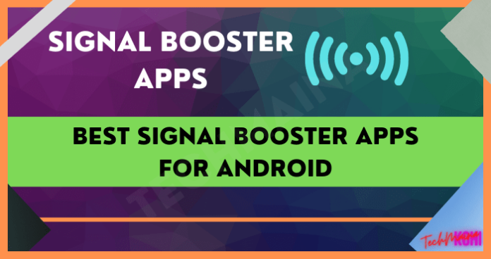 10+ Best Signal Booster Apps For Android [2025] » TechMaina