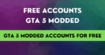 Free GTA 5 Modded Accounts & Passwords » TechMaina