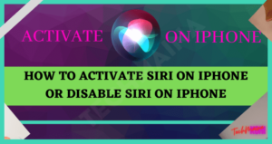 How To Activate Siri On IPhone Or Disable Siri [2025] » TechMaina